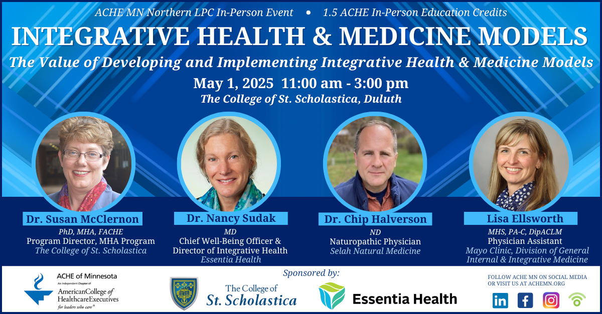 ACHE MN Panel: Integrative Health and Medicine Models - ACHE of Minnesota