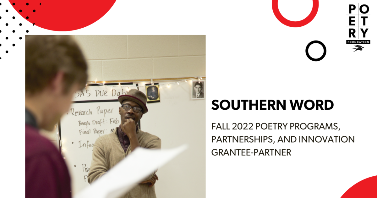 Meet Our Grantee-Partner: Southern Word | The Poetry Foundation