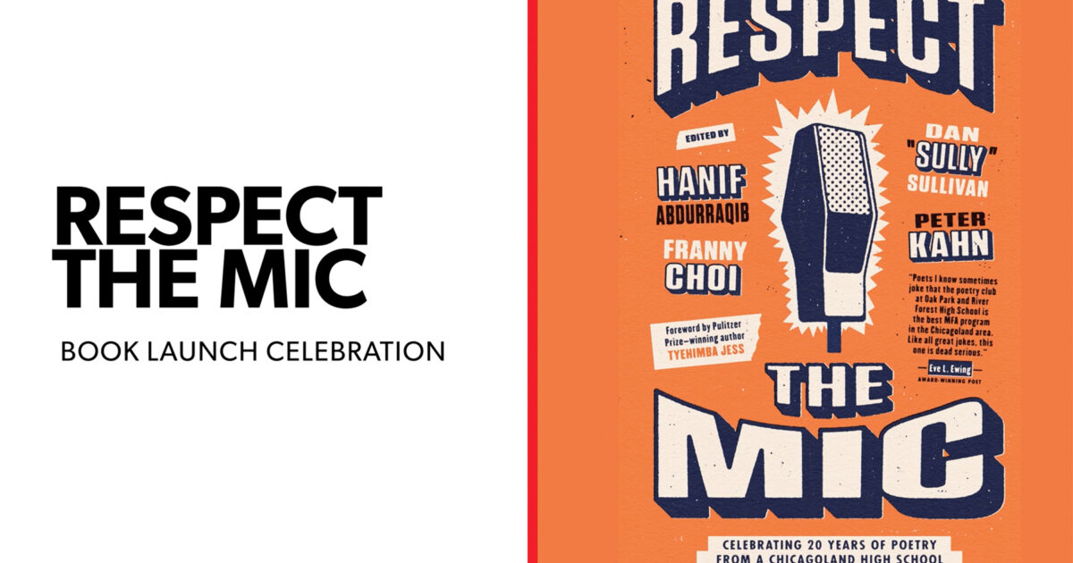 Respect the Mic Book Launch - April 7, 2022 | The Poetry Foundation