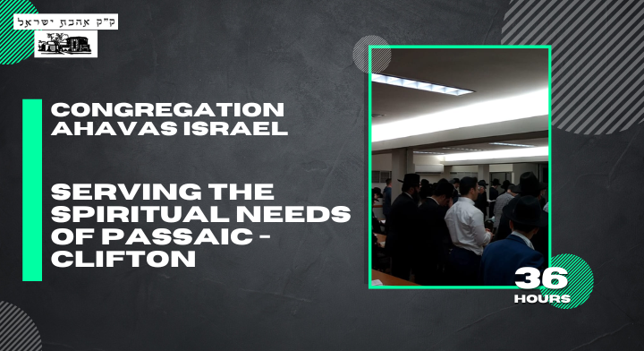 Congregation Ahavas Israel: Serving the Spiritual Needs of Passaic-Clifton