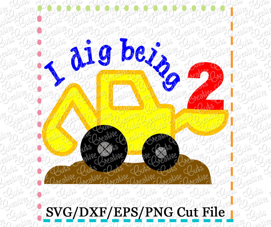 I Dig Being Digger 2 SVG DXF EPS - Creative Appliques