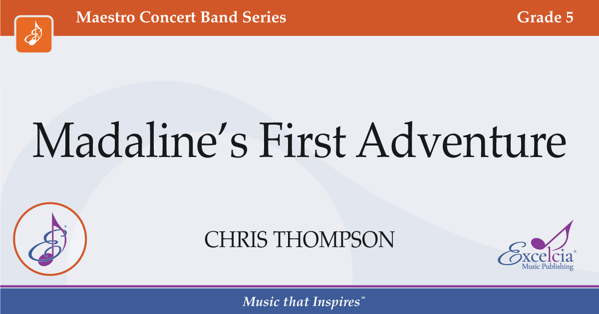 Madaline’s First Adventure – Excelcia Music Publishing