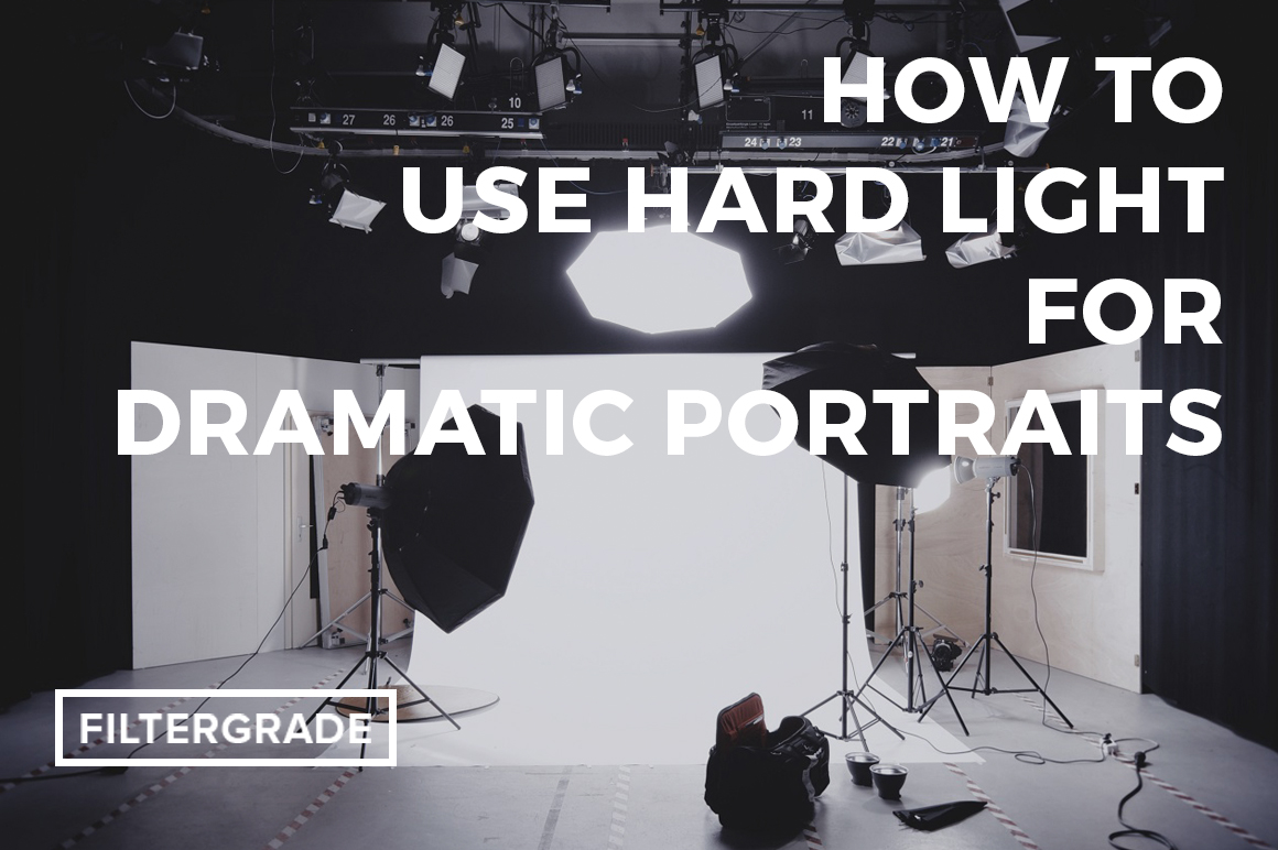 How to Use Hard Light for Dramatic Portraits - FilterGrade