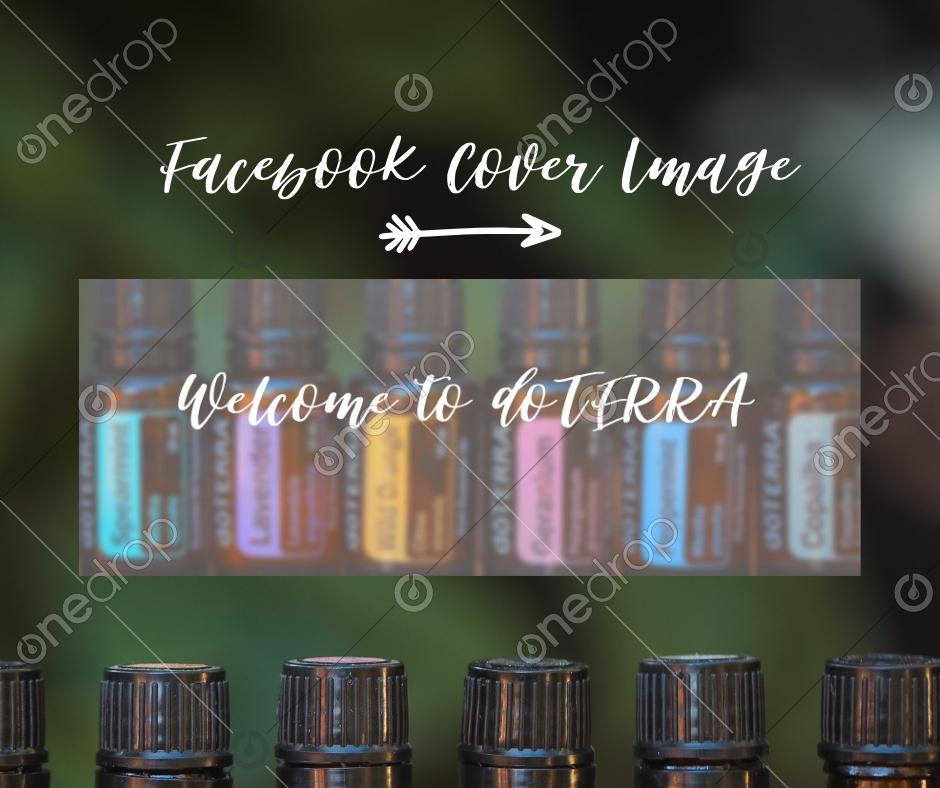 Welcome to doTERRA Facebook Cover Image - One Drop