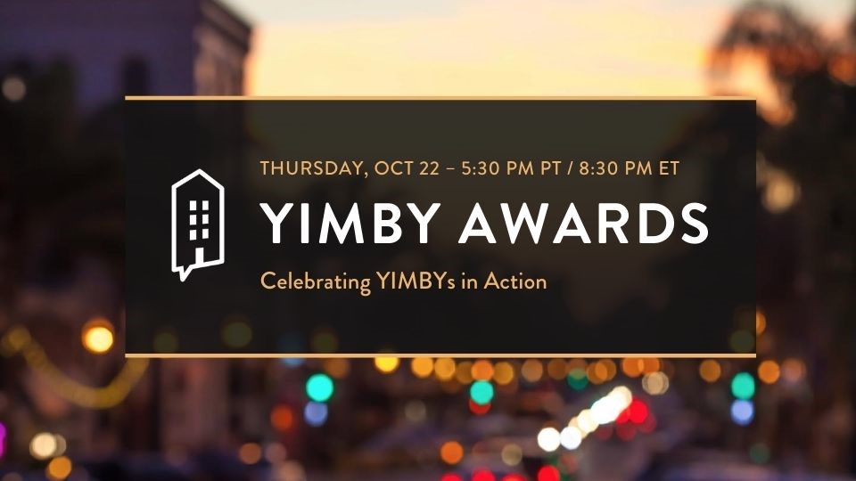 YIMBY Awards: Celebrating YIMBYs in Action! - SV@Home