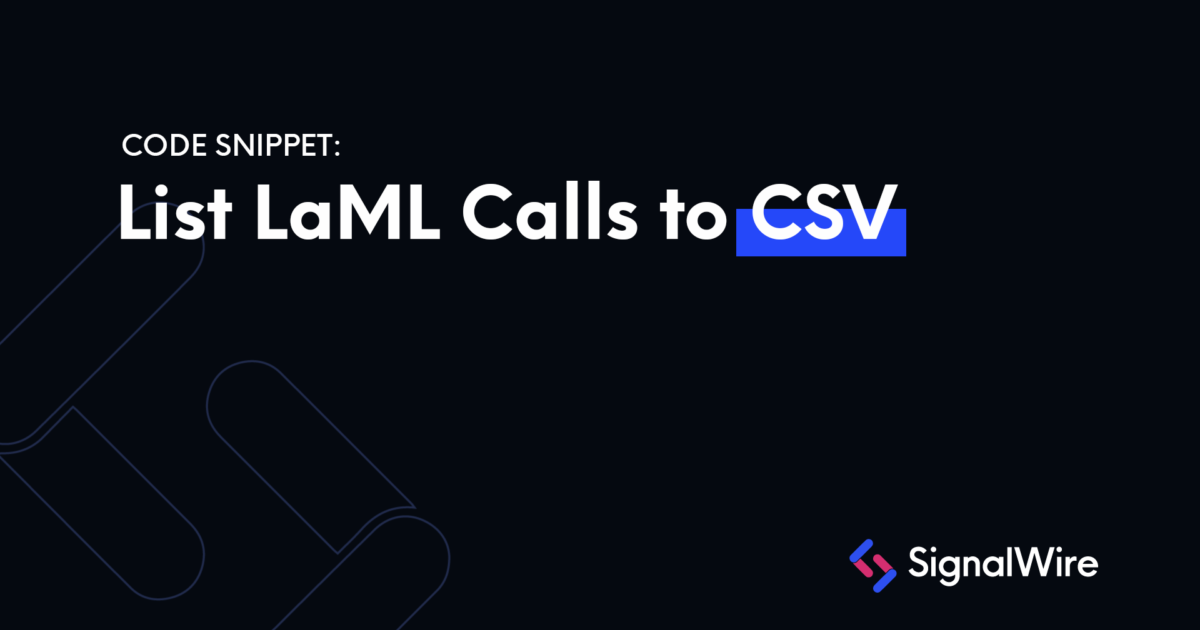 Code Snippet: List LaML Calls to CSV (PHP) | SignalWire