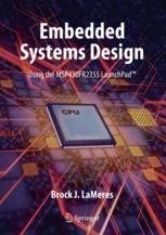 Embedded Systems Design (1st Edition) by Brock J. LaMeres