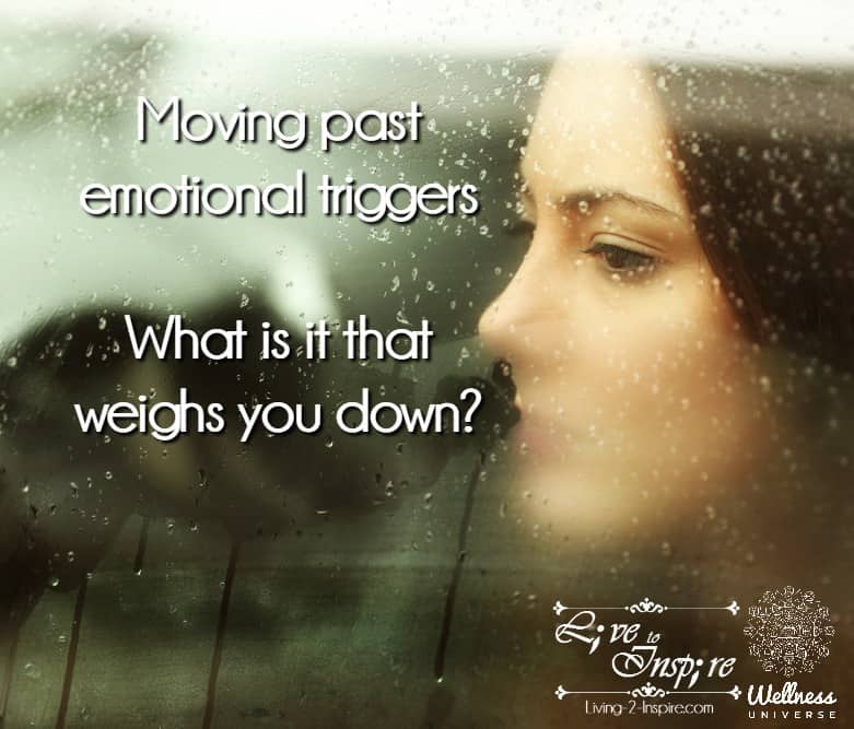 How To Move Past Emotional Triggers | The Wellness Universe