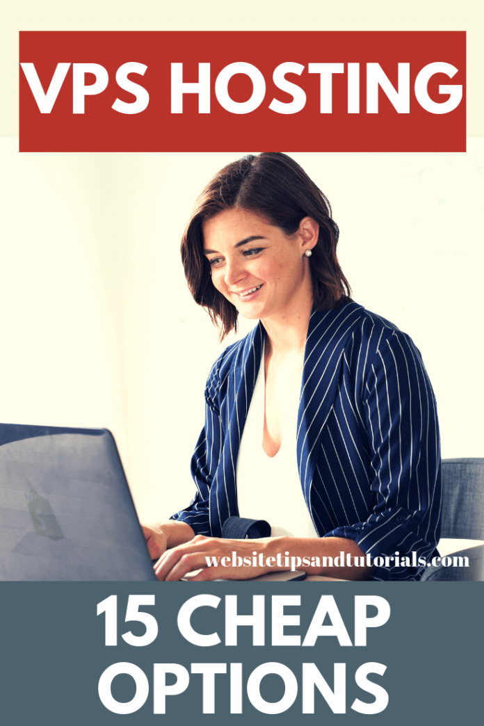 15 Cheap VPS Hosting Options - Website Tips and Tutorials