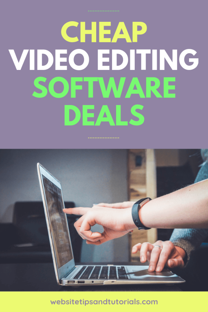 Cheap Video Editing Software Deals - Website Tips and Tutorials