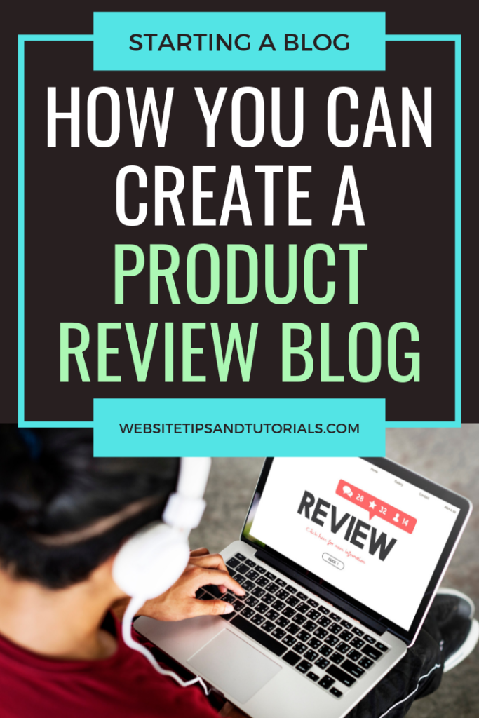 How to Create a Product Review Website - Website Tips and Tutorials