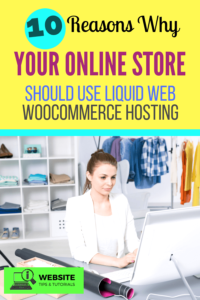 10 Reasons Your Online Store Should Use Liquid Web WooCommerce Hosting ...