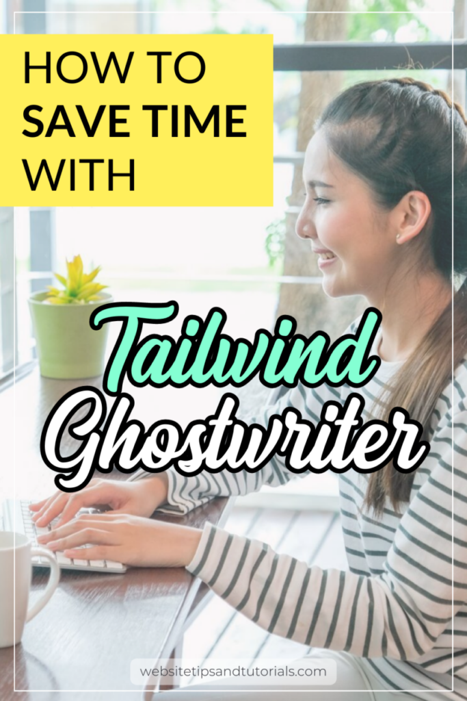 How You Can Save Time with Tailwind Ghostwriter - Website Tips and Tutorials