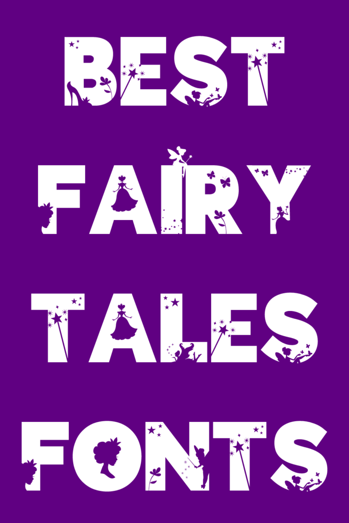 Top 55 Best Fonts for Fairy Tales - Website Tips and Tutorials