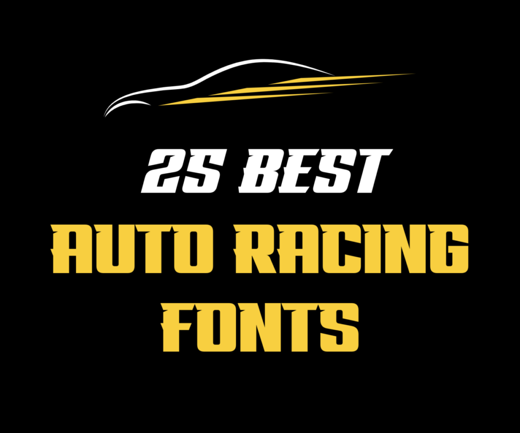 Top 25 Best Auto Racing Fonts - Website Tips and Tutorials