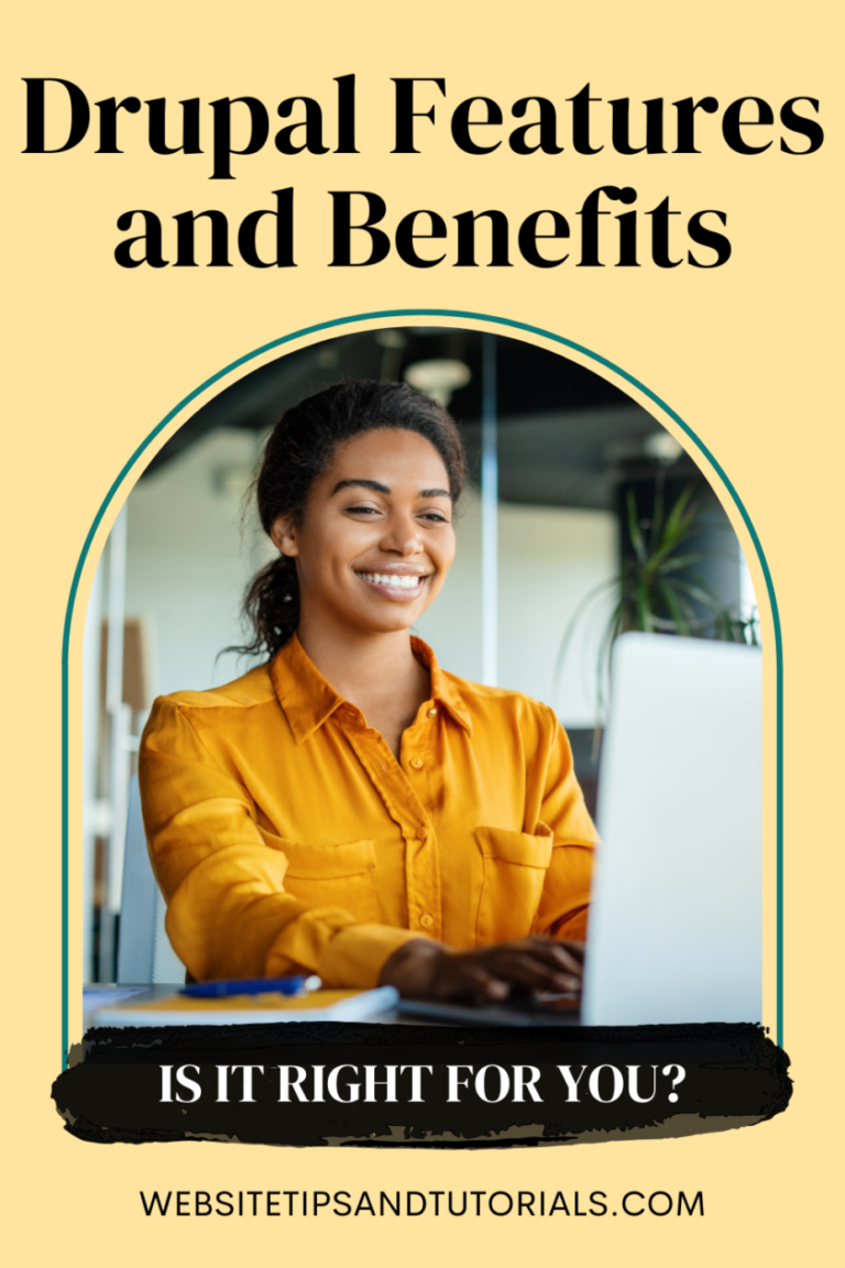 Drupal Features and Benefits - Website Tips and Tutorials