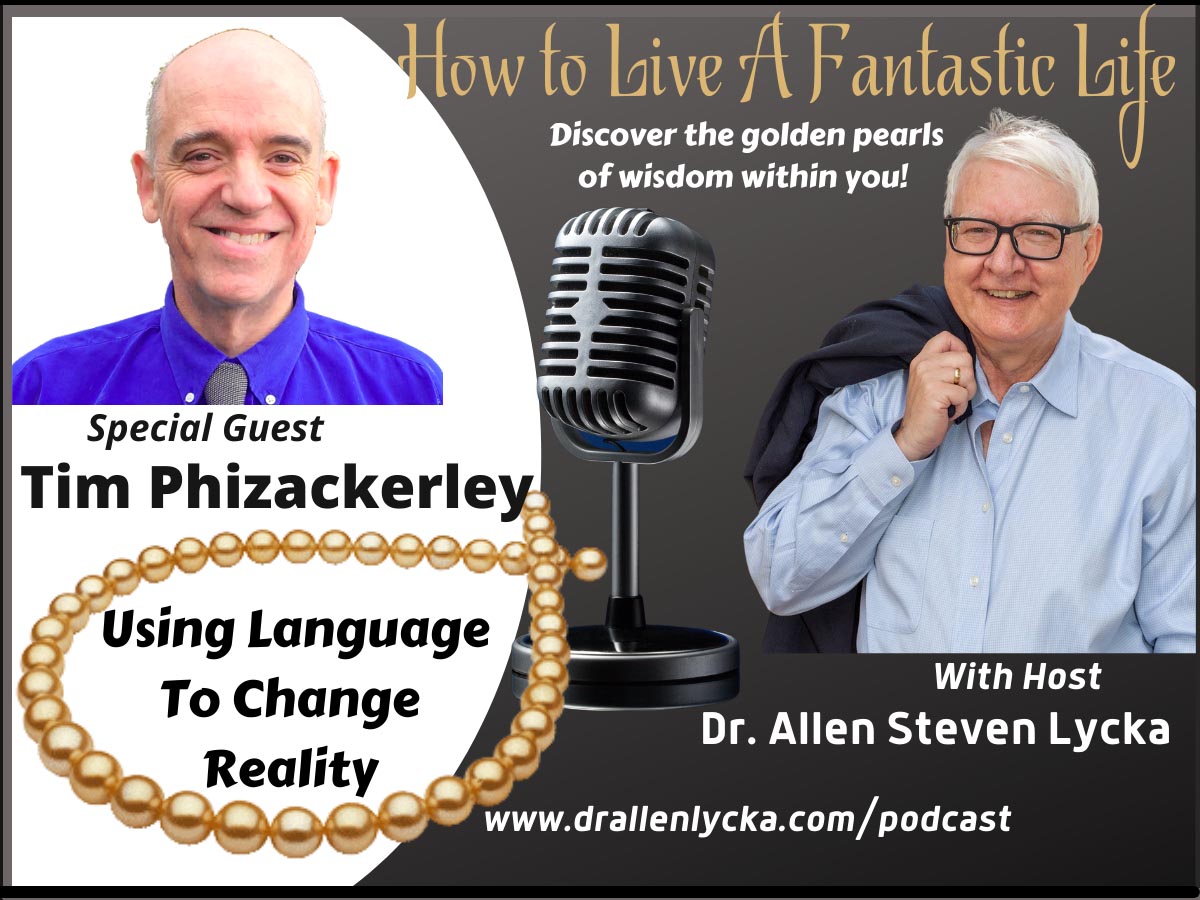Using Language to Change Reality - WebTalkRadio.net