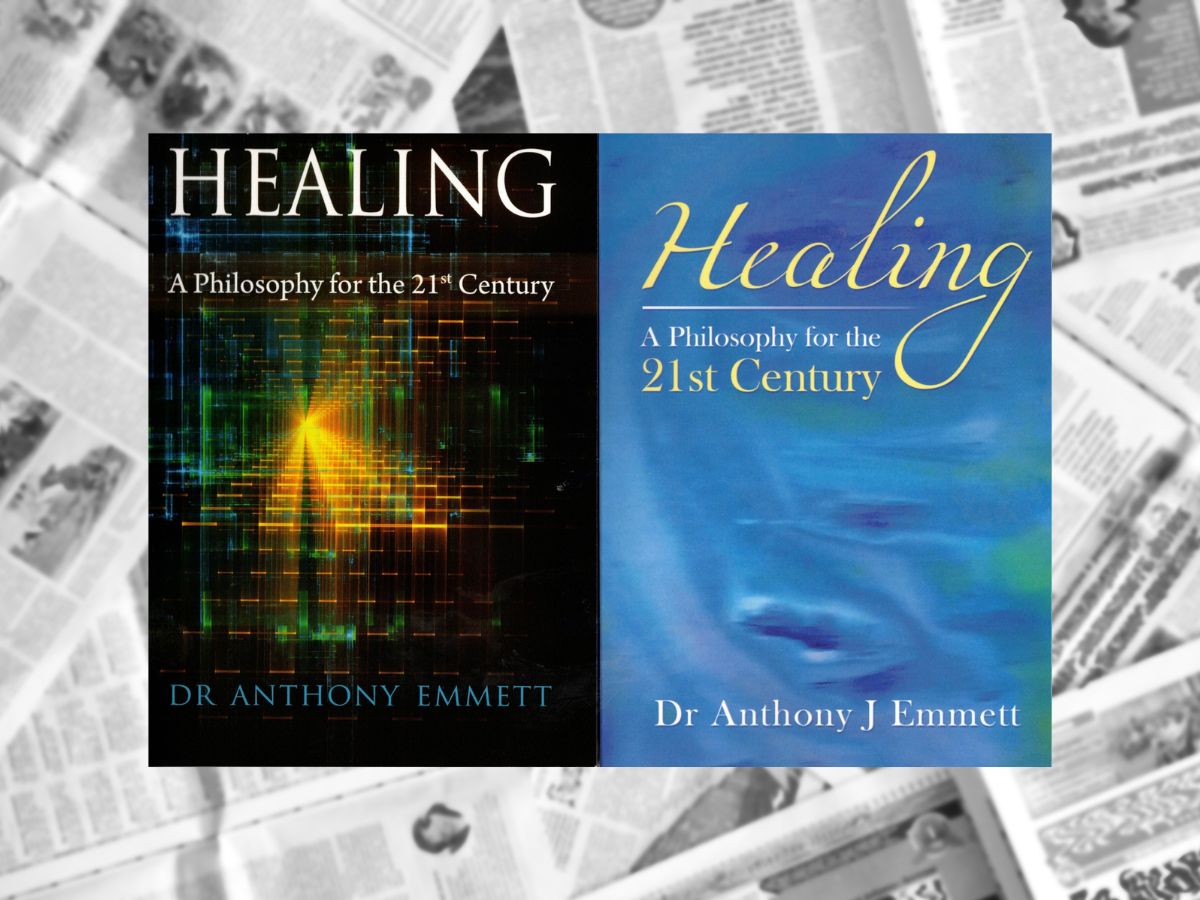 HEALING: A Philosophy for the 21st Century by Dr Anthony J Emmett ...