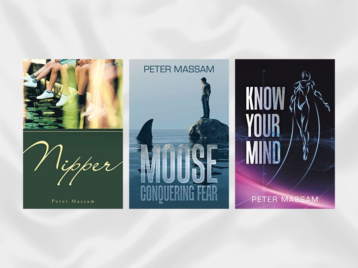 Learning Experience Trilogy: Nipper & Moose Conquering Fear & Know Your Mind by Peter Massam ...
