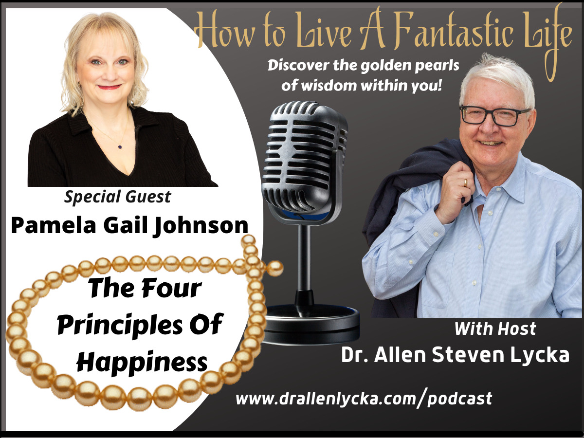 The Four Principles of Happiness - WebTalkRadio.net